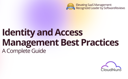 Identity and Access Management Best Practices: A Complete Guide